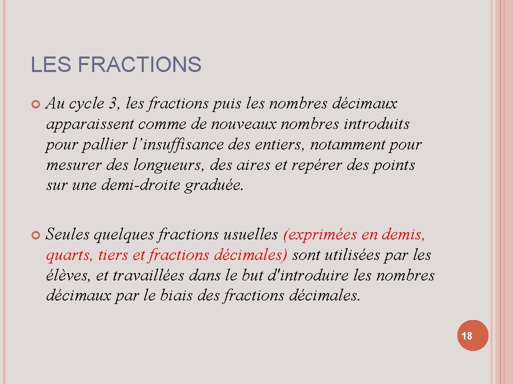 LES FRACTIONS ET LES NOMBRES DCIMAUX AU CYCLE