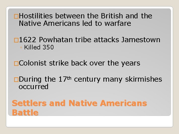 The Settlement of North America What was Columbus