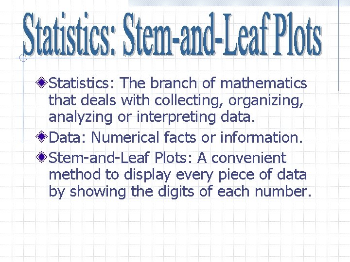 Displaying Analyzing Data Stemandleaf Plot BoxandWhisker Plot Venn