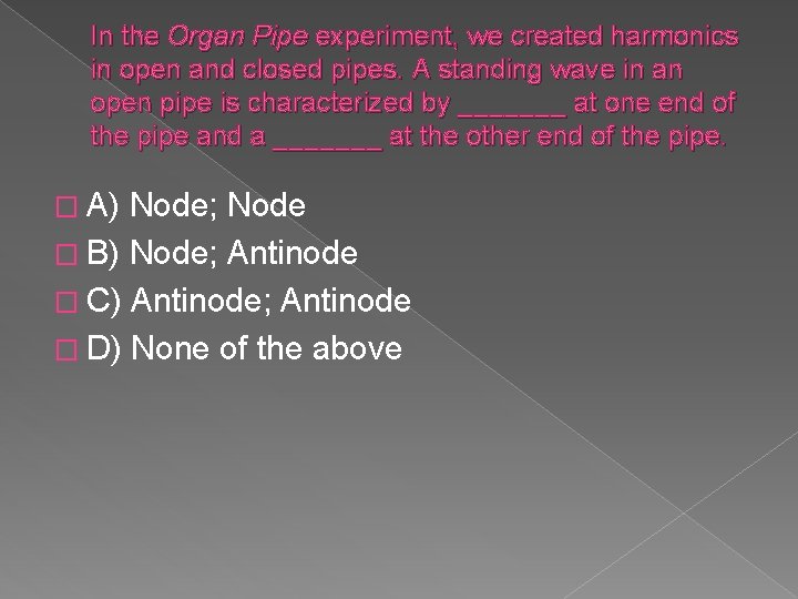 Review for Lab Final What type of interference