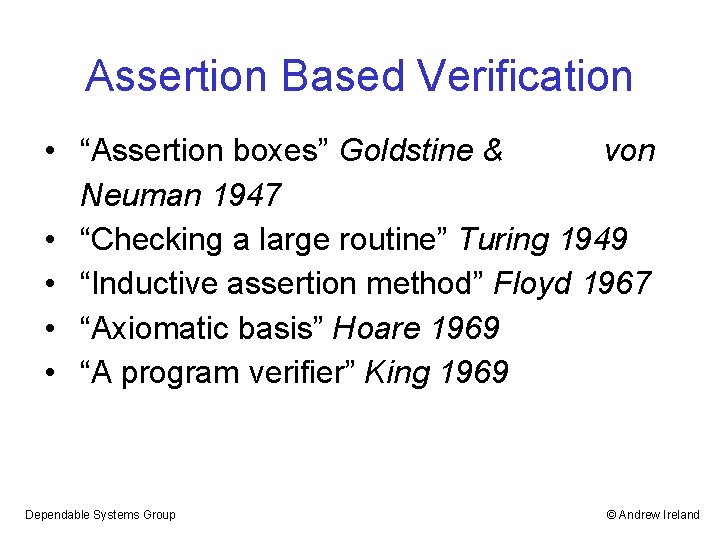 Automatic Software Verification A Renaissance Andrew Ireland Dependable