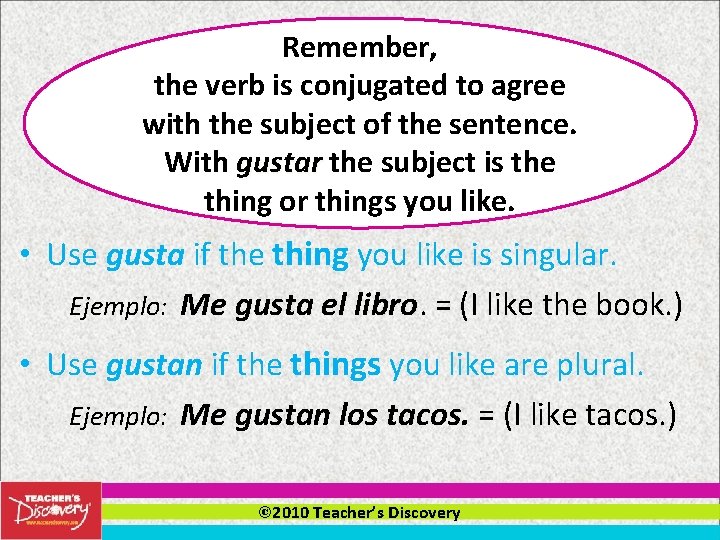 The Verb gustar 2010 Teachers Discovery Me gusta