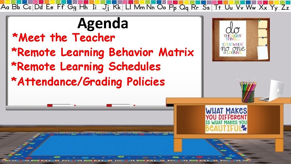 Agenda Meet the Teacher Remote Learning Behavior Matrix