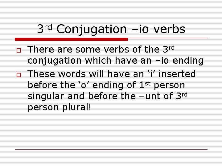 Lesson 20 4 th Conjugation Verbs Third Conjugation