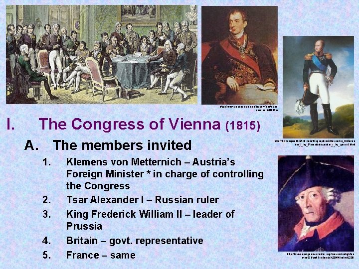 French Revolution The Congress of Vienna Convenes Objectives