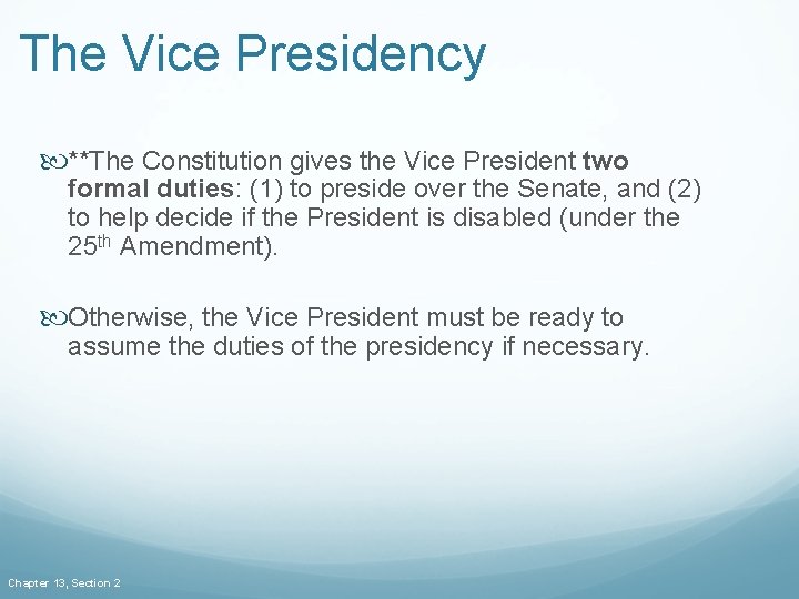 Chapter 13 The Presidency Section 2 Starter Describe