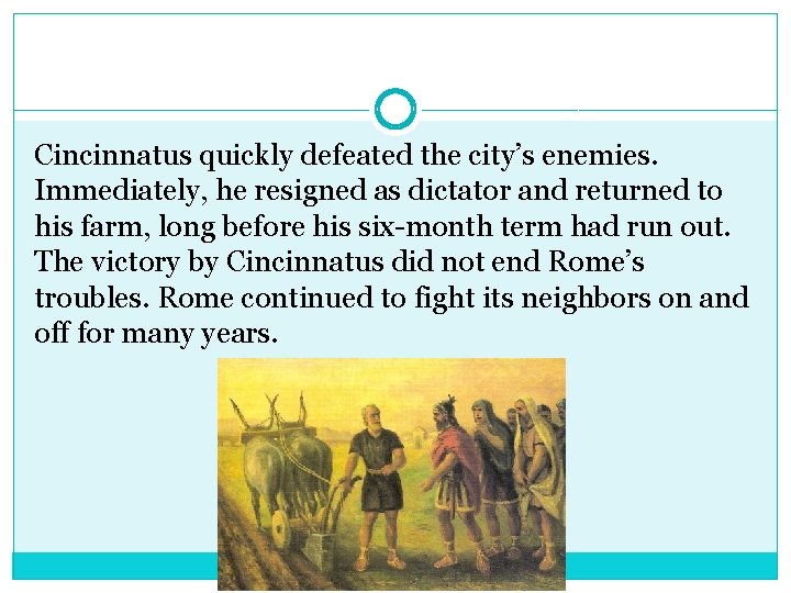 The Early Republic The government the Romans created