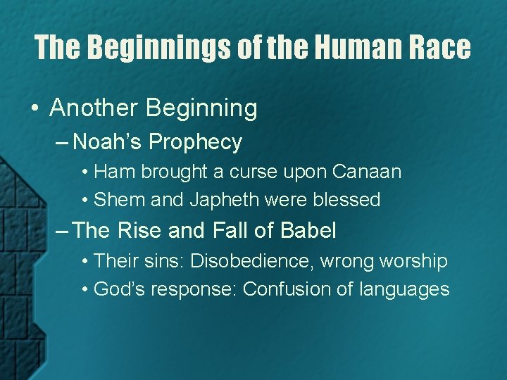 The Beginnings of the Human Race The Creation
