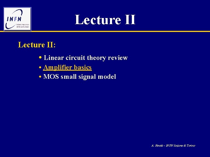 Lecture II Linear circuit theory review Amplifier basics