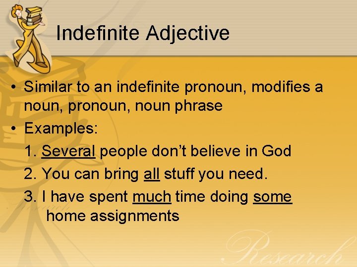 ADJECTIVE Thursday 13 September 2007 Overview It modifies
