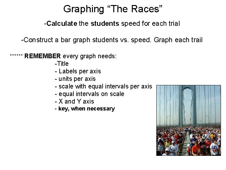 The Races Write a lab report T B