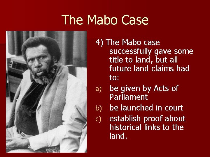 The Significance of Land to Aboriginals Mabo Wik