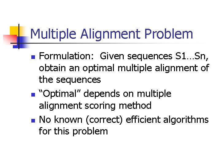 Phylogenetic Tree Construction and Related Problems Bioinformatics Problems