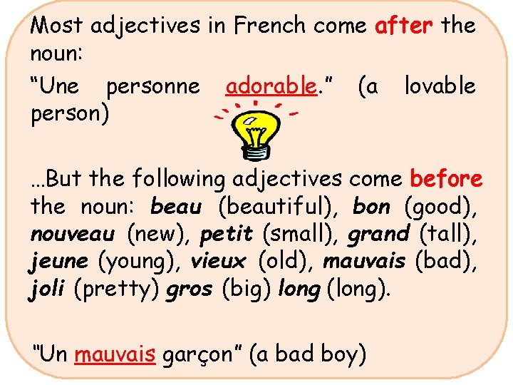 Les adjectifs et leur position Objectif to understand