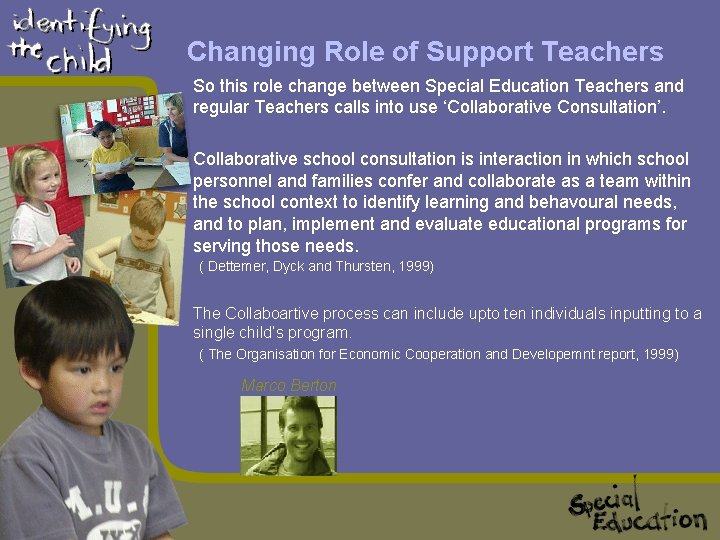 Special Education Marco Berton Vanessa Calil Identifying the