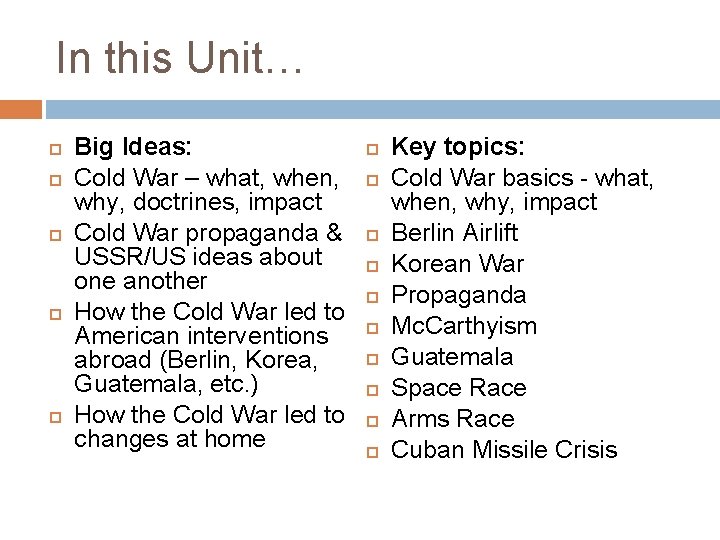 In this Unit Big Ideas Cold War what