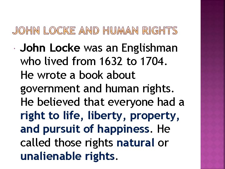 OBJECTIVES I will understand why people create government
