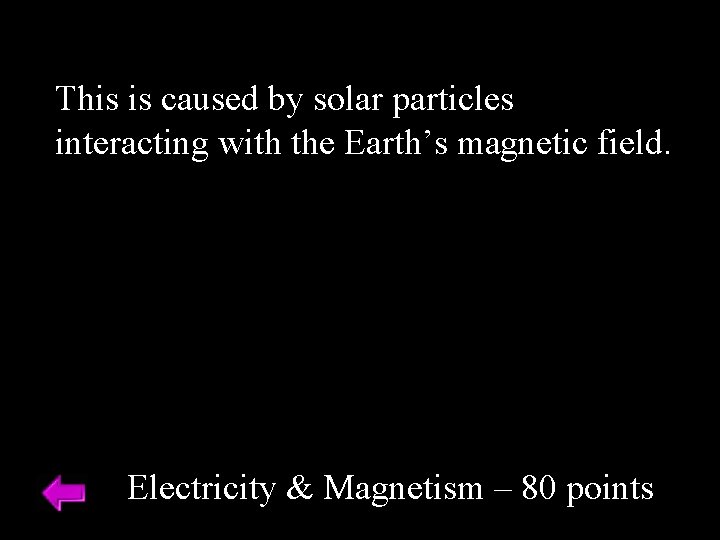 Science Lab Double Jeopardy Electricity Magnetism Life Science