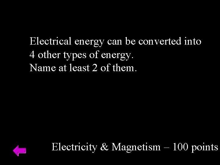 Science Lab Double Jeopardy Electricity Magnetism Life Science