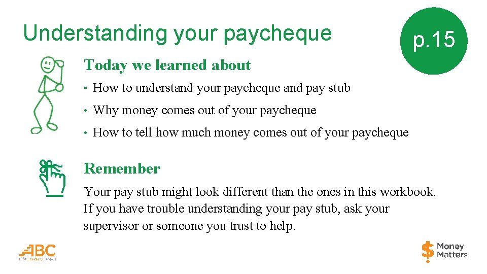 Workbook 5 Understanding your paycheque Welcome to Money