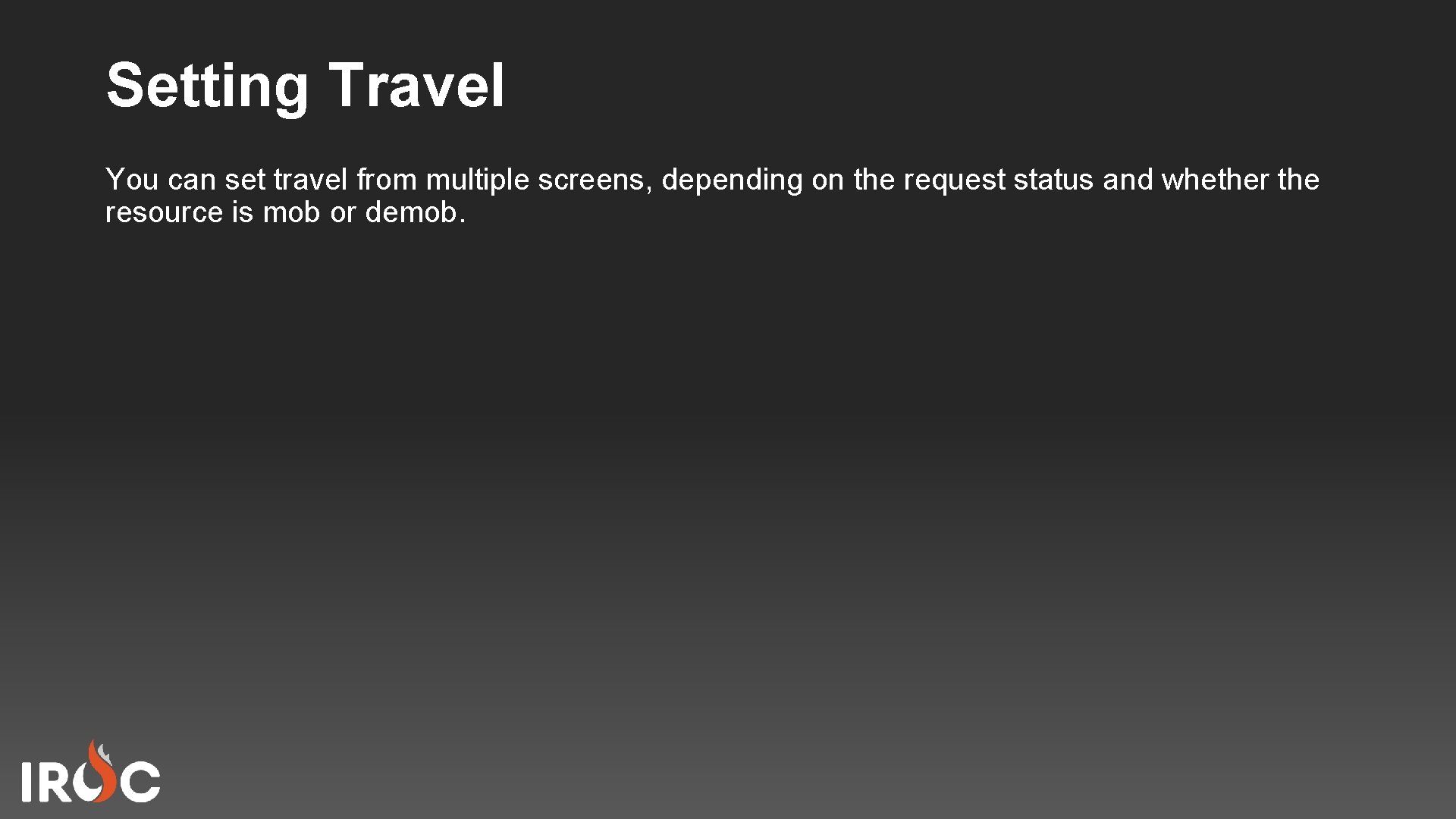 Setting Travel Basic IROC Training Slide Presentation Course