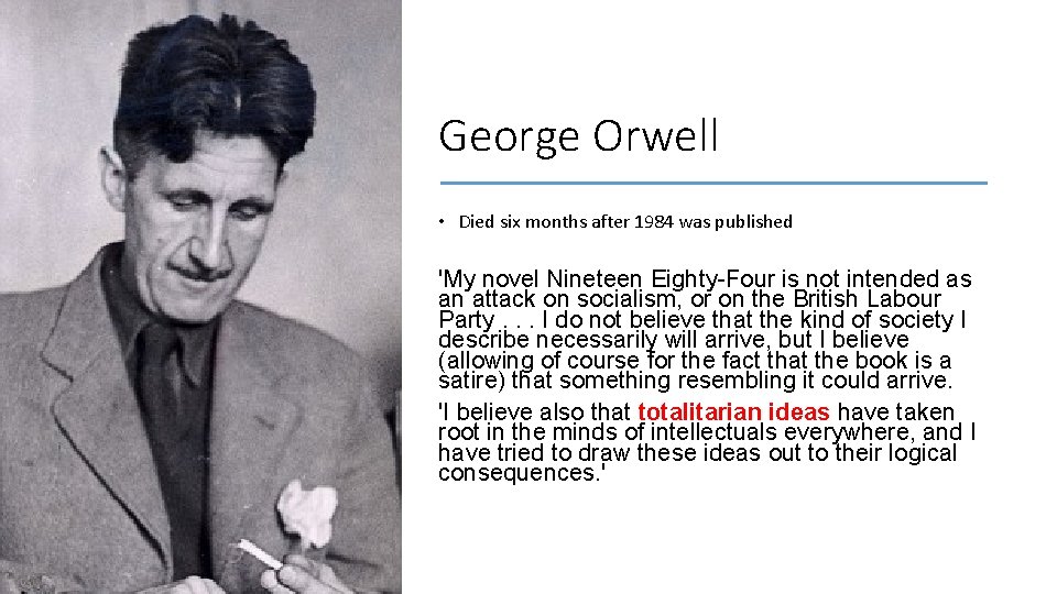 1984 Cultural Context 1984 Published in London on