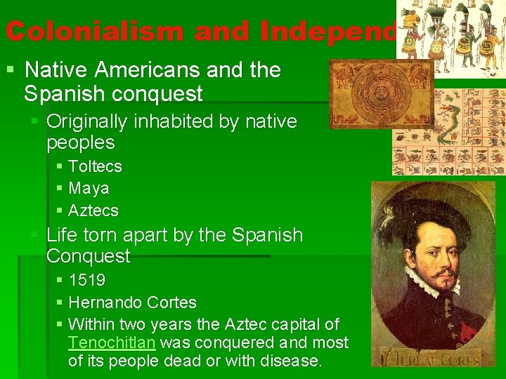 Chapter 10 A Blending of Cultures MEXICO Colonialism