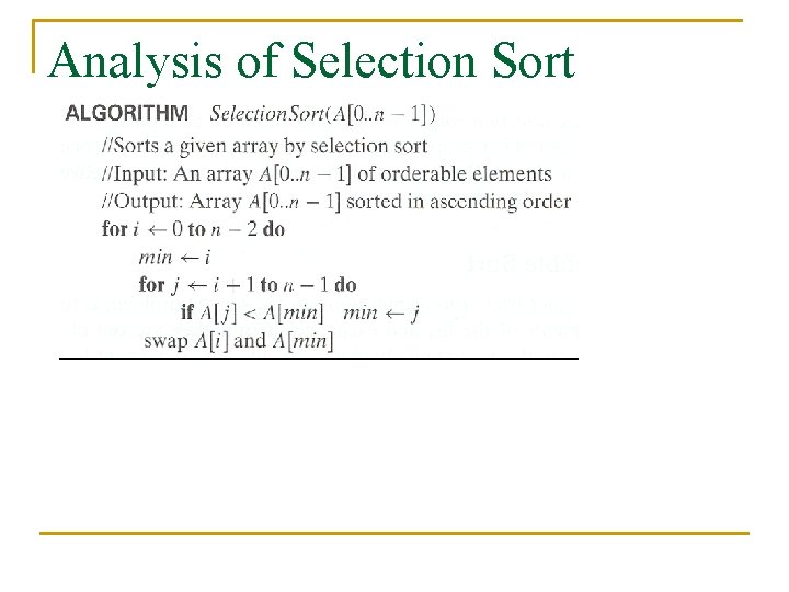 Chapter 3 Brute Force Topics n n Selection