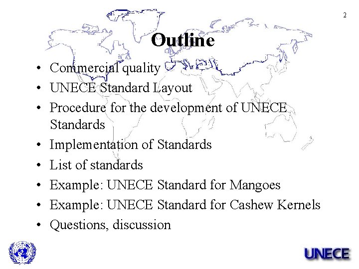 1 UNECE Standards for Fresh Fruit and Vegetables