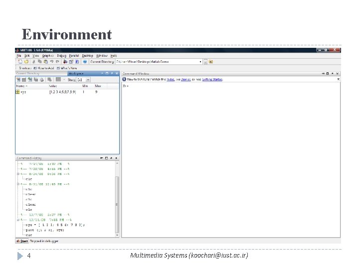 Introduction To Matlab Outline Introduction Matlab Environment Getting