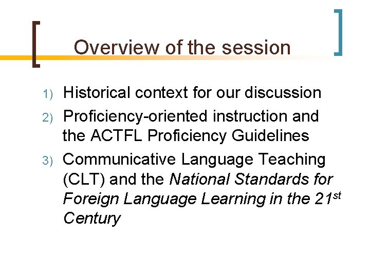 ACTFL Proficiency and the National Standards Vanderbilt University