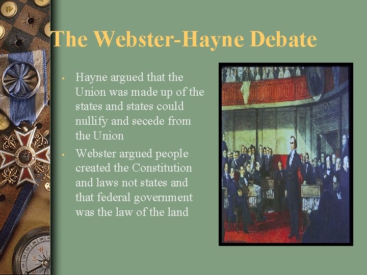 Andrew Jackson and The Nullification Issue The Webster