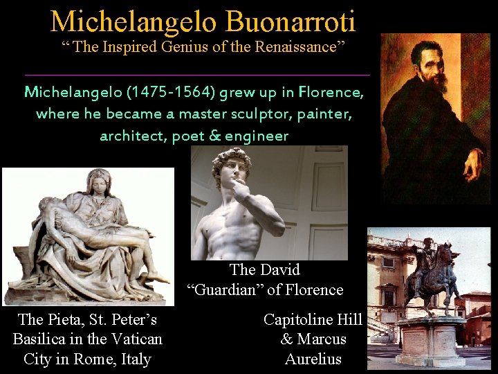 Artists of the Renaissance Michelangelo Buonarroti The Inspired
