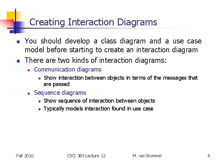 CSCI 383 ObjectOriented Programming Design Lecture 12 Martin