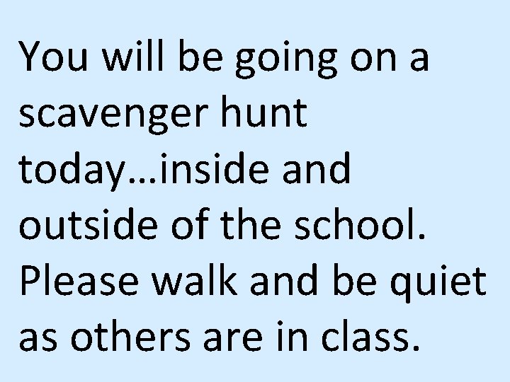 Vertebrate and Invertebrate Scavenger Hunt You will be