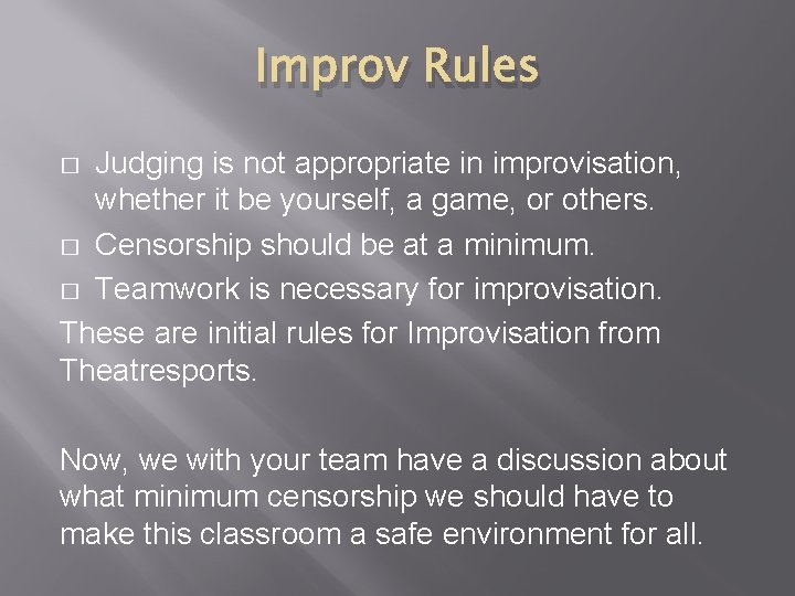 IMPROV NOTES ONE Cohesion and Trust Cohesion Bringing