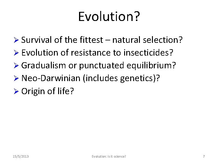 Evolution is it science Emeritus Professor B J