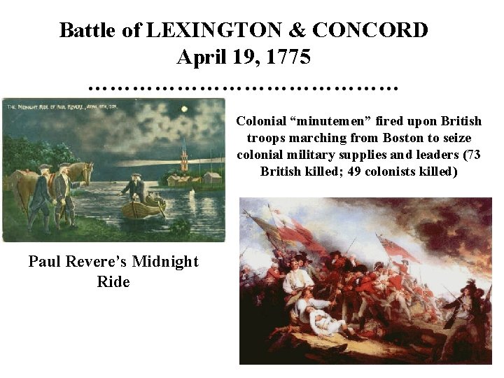KEY EVENTS LEADING TO REVOLUTION Boston Massacre March