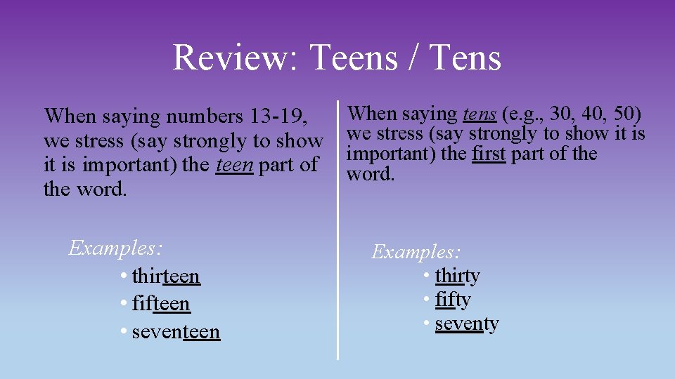 Numbers Help Review Teens Tens When saying numbers