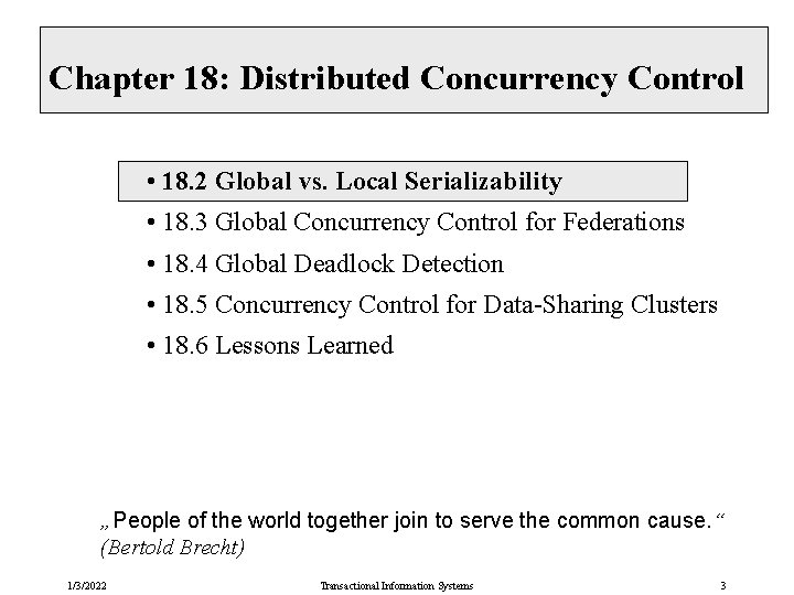 Part IV Coordination of Distributed Transactions 18 Distributed