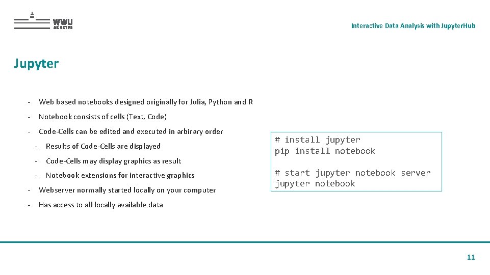 Interactive Data Analysis with Jupyter Hub also including