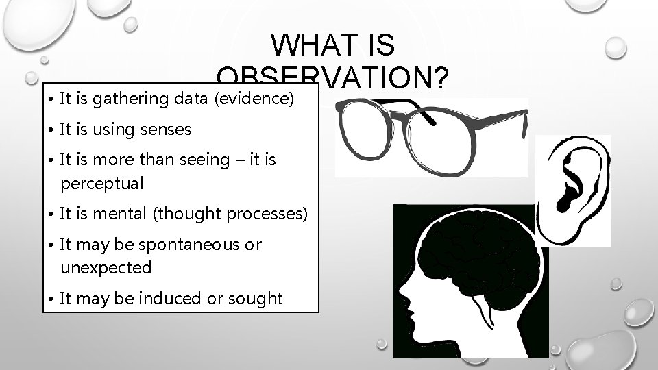 THE GOOD BAD OBSERVATION WHY BAD CAN BE