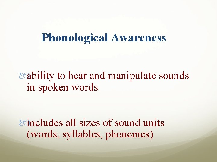 Phonological Awareness Phonemic Awareness Alphabetic Principle Research Finding