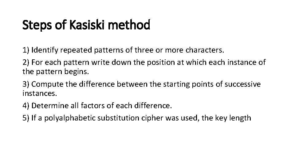2 Cryptanalysis of polyalphabetic substitution A Kasiski method