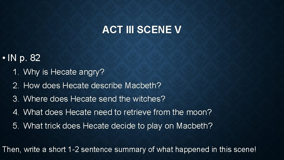 WEEK 4 Macbeth Act III ACT III SCENE