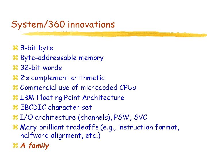 IBM System360 1964 IBM System360 overview z Announced