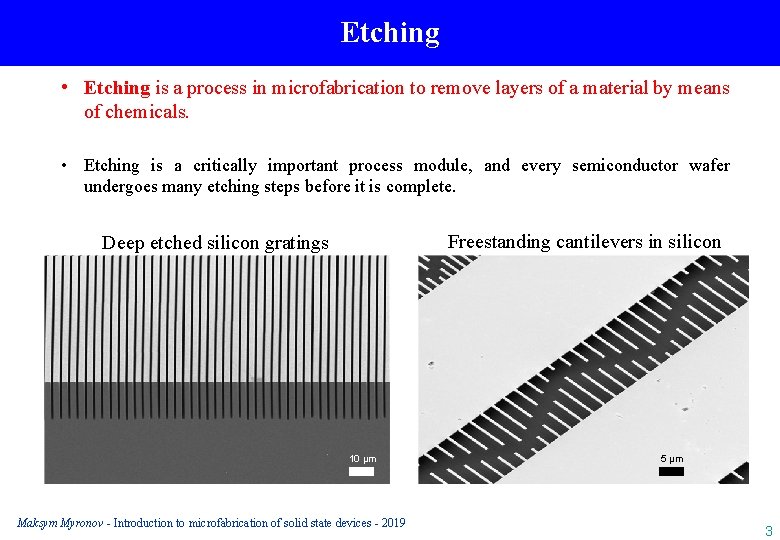 Introduction to microfabrication of solid state devices Maksym