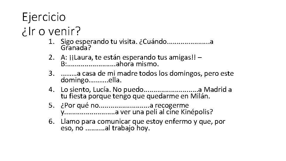 IR LLEVAR VENIR TRAER CONTRASTE DE VERBOS IR