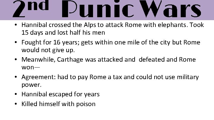 The Punic Wars Background Story Rome was growing