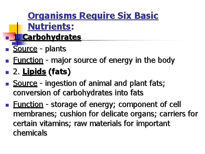 Six Basic Nutrients Six Basic Nutrients n n